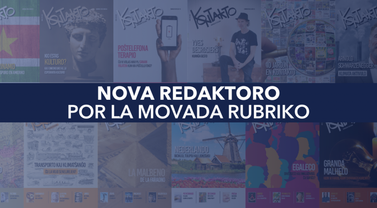 Ni serĉas novan redaktoron por la Movada Rubriko de Kontakto - Tutmonda ...