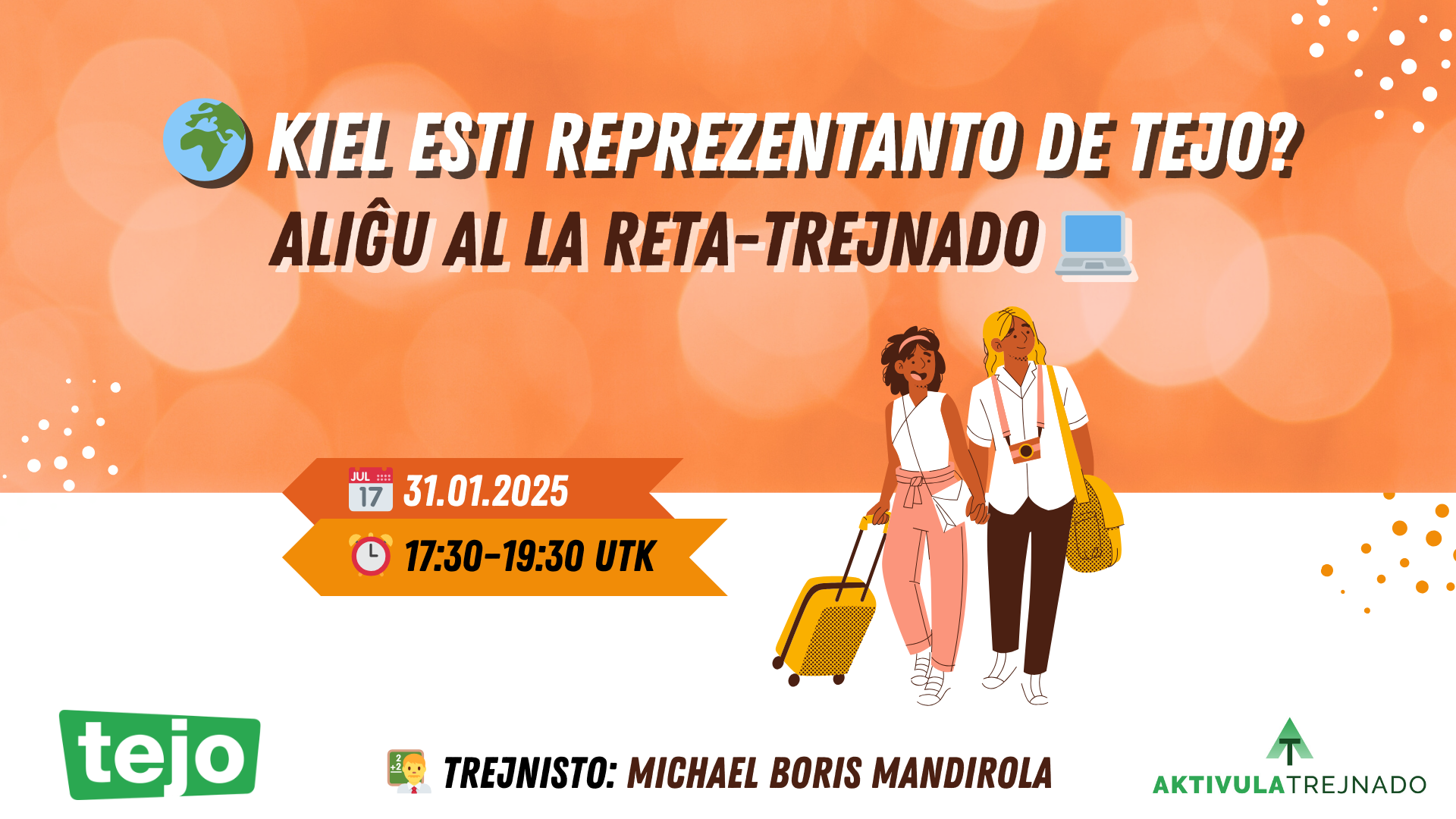 Kiel esti reprezentanto de TEJO? Aktivula trejnado - Tutmonda Esperantista Junulara Organizo