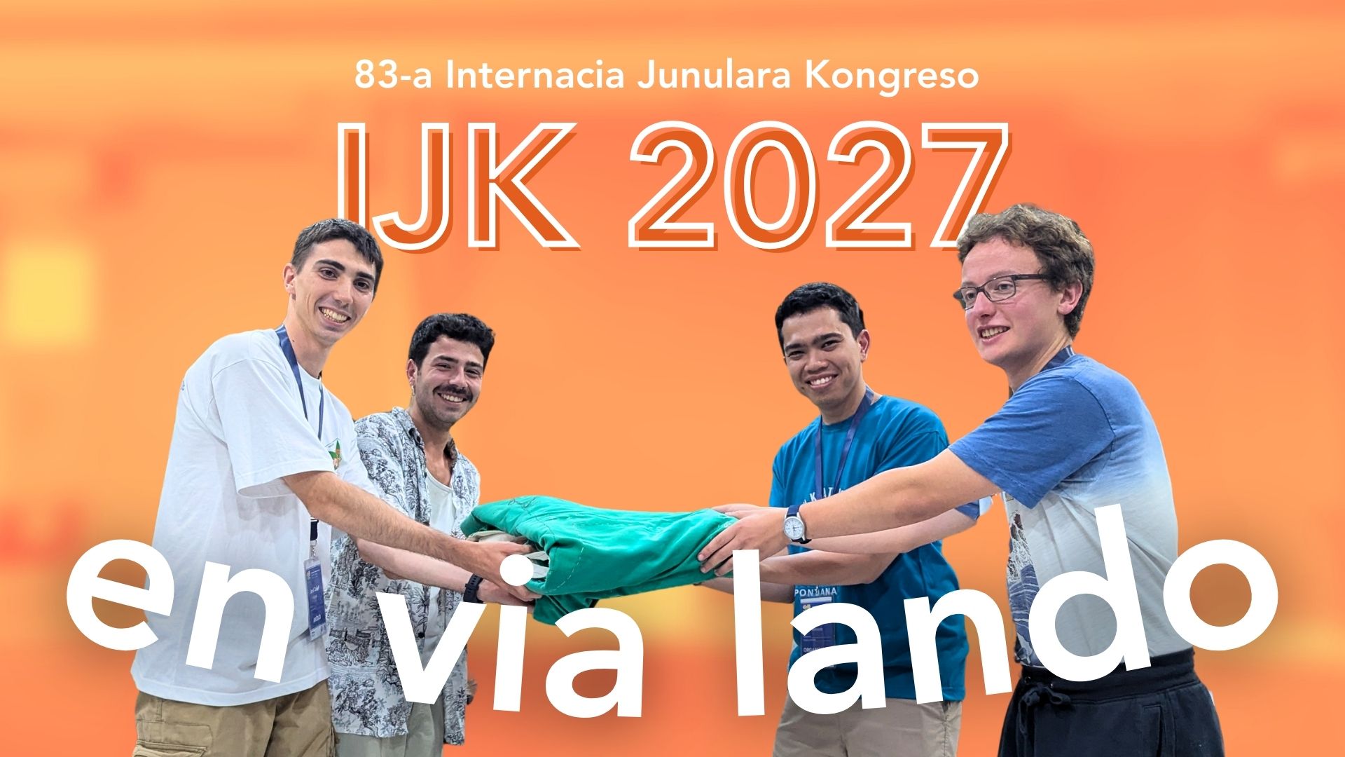 Kunorganizu kun TEJO la IJK-n 2027 en via lando! - Tutmonda Esperantista Junulara Organizo